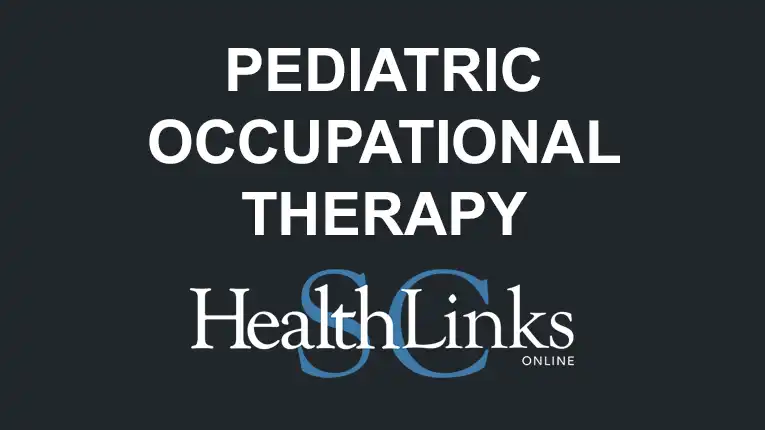 Pediatric Occupational Therapy - HealthLinks SC